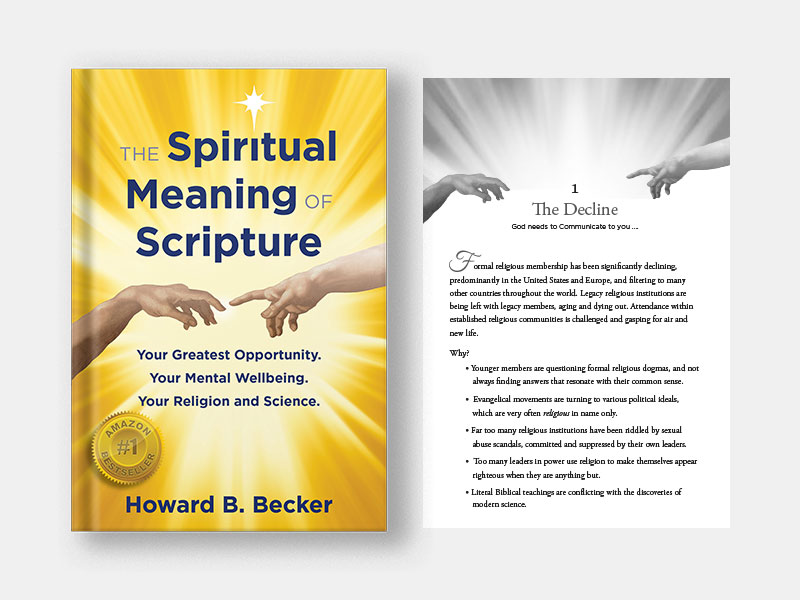 Spiritual Understanding & Intent of Biblical Scripture by Howard B Becker